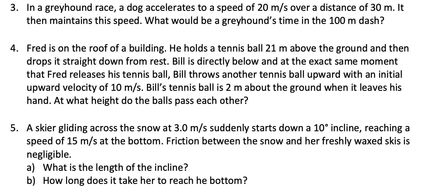 Solved 3. In a greyhound race, a dog accelerates to a speed | Chegg.com