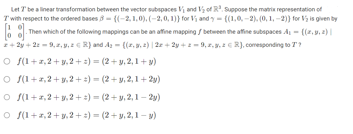 Solved Let T be a linear transformation between the vector | Chegg.com