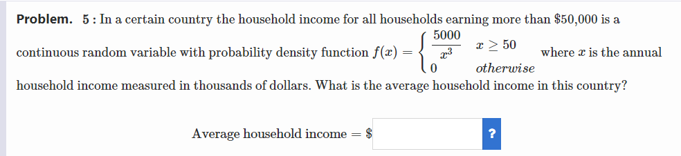 Solved 1. What is the average household income? 2. What is | Chegg.com