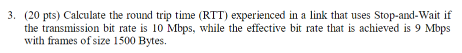 3. (20 pts) Calculate the round trip time (RTT) | Chegg.com