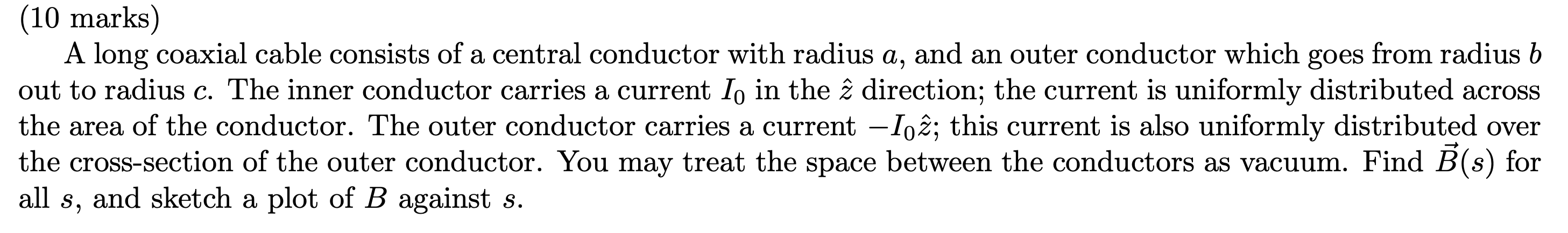 Solved (10 marks) A long coaxial cable consists of a central | Chegg.com