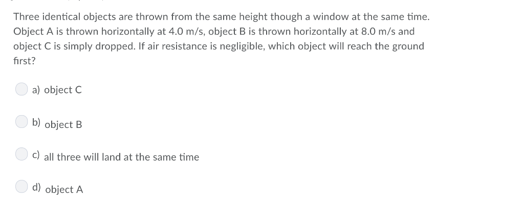 Solved Three identical objects are thrown from the same | Chegg.com