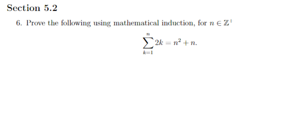 Solved 6. Prove the following using mathematical induction, | Chegg.com