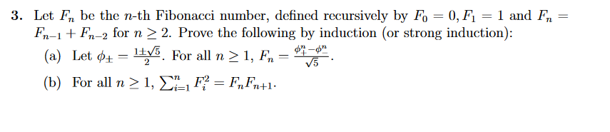 Solved Let Fn be the n-th Fibonacci number, defined | Chegg.com