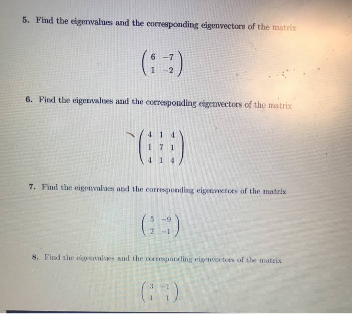 Solved 5 Find The Eigenvalues And The Corresponding