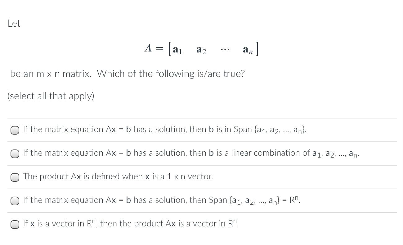Solved Let A=[a1a2⋯an] be an m×n matrix. Which of the | Chegg.com