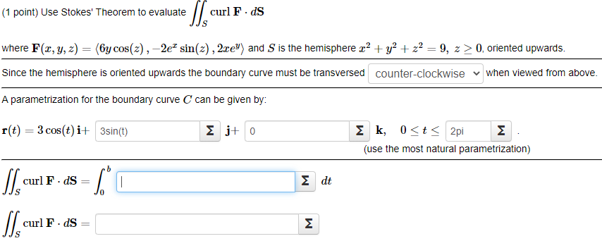 Solved 1 Point Use Stokes Theorem To Evaluate Curl F Ds