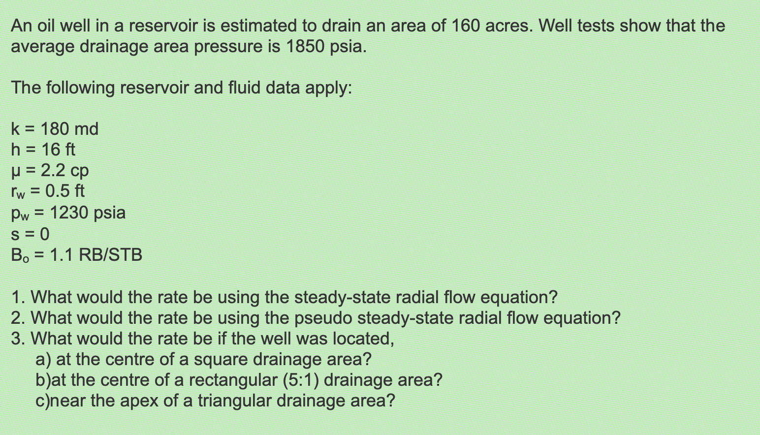 An oil well in a reservoir is estimated to drain an | Chegg.com