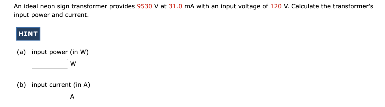 Solved An ideal neon sign transformer provides 9530 V at | Chegg.com