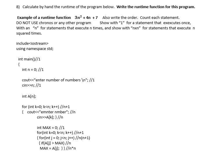 Solved 8) Calculate by hand the runtime of the program | Chegg.com