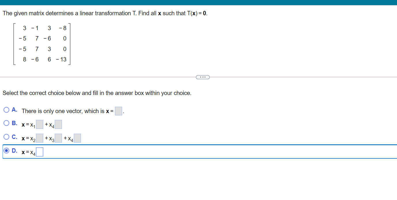 Solved The given matrix determines a linear transformation | Chegg.com