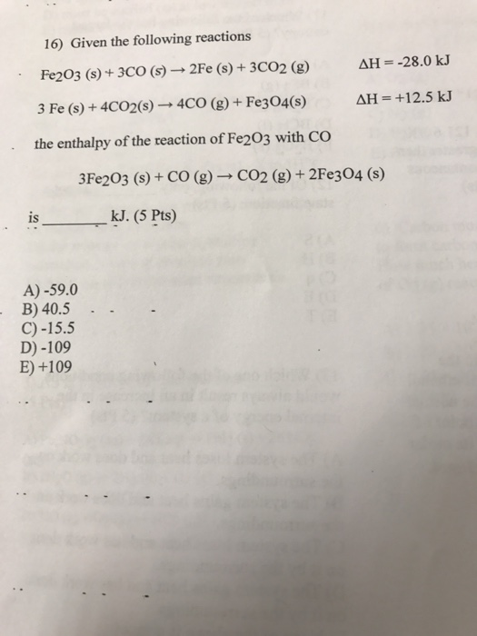 Solved 16) Given the following reactions Fe203 (s) + 3CO | Chegg.com