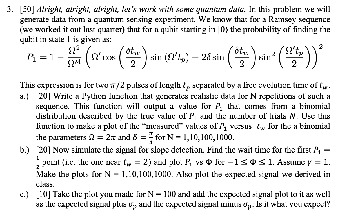 Solved [50] Alright, alright, alright, let's work with some | Chegg.com