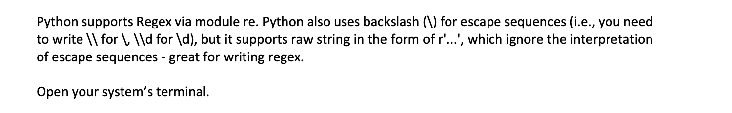 Solved Python supports Regex via module re. Python also uses | Chegg.com Solved Python supports Regex via module re. Python also uses | Chegg.com