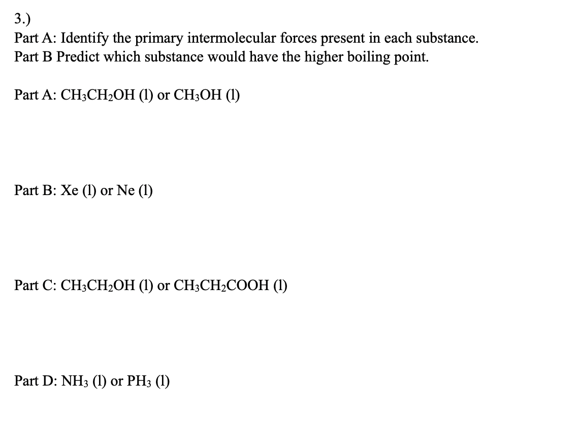 Solved 3.) Part A: Identify the primary intermolecular | Chegg.com