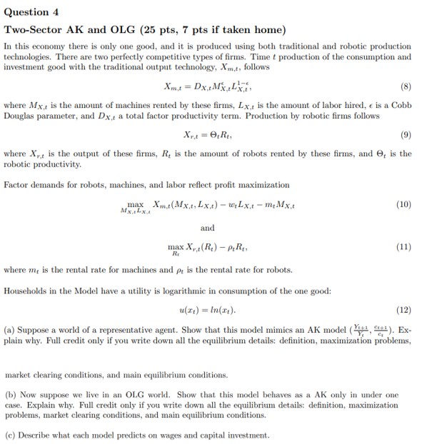 Solved Question 4In this economy there is only one good, and | Chegg.com