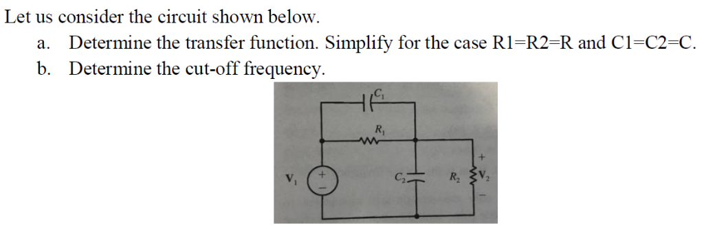 Solved Let us consider the circuit shown below. a. Determine | Chegg.com