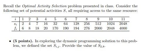 Solved Recall the Optimal Activity Selection problem | Chegg.com