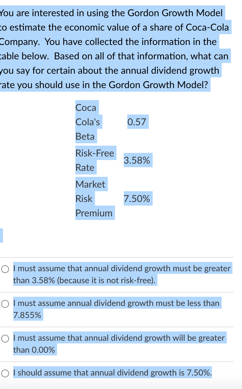 Solved You are interested in using the Gordon Growth Model | Chegg.com