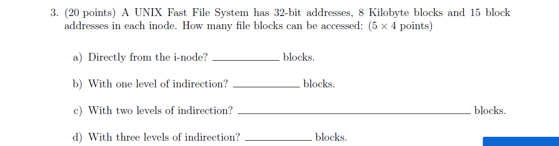 Solved 3. (20 points) A UNIX Fast File System has 32-bit | Chegg.com