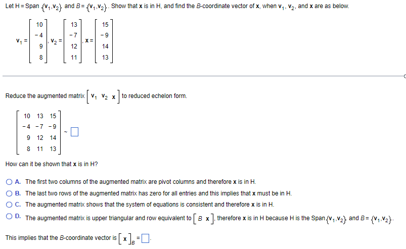 Solved Let H= Span {v1,v2} and B={v1,v2}. Show that x is in | Chegg.com