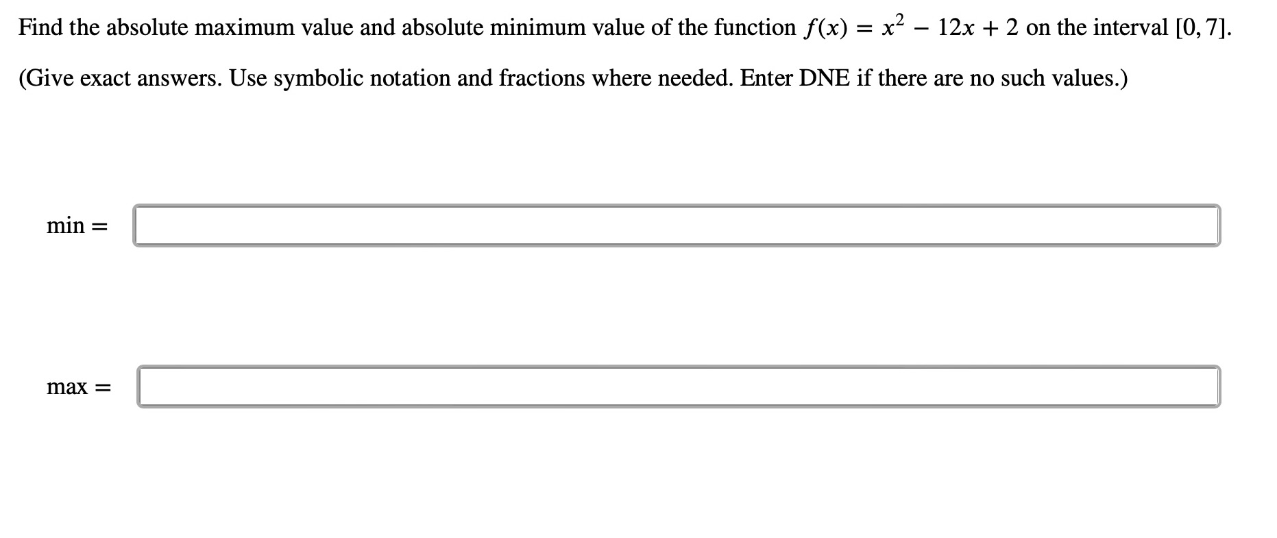 Solved Find the absolute maximum value and absolute minimum | Chegg.com Solved Find the absolute maximum value and absolute minimum | Chegg.com