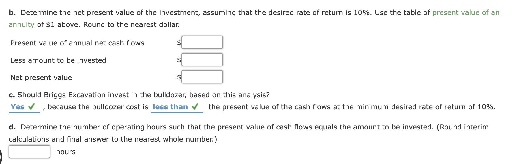 Solved Net Present Value Method-Annuity Briggs Excavation | Chegg.com