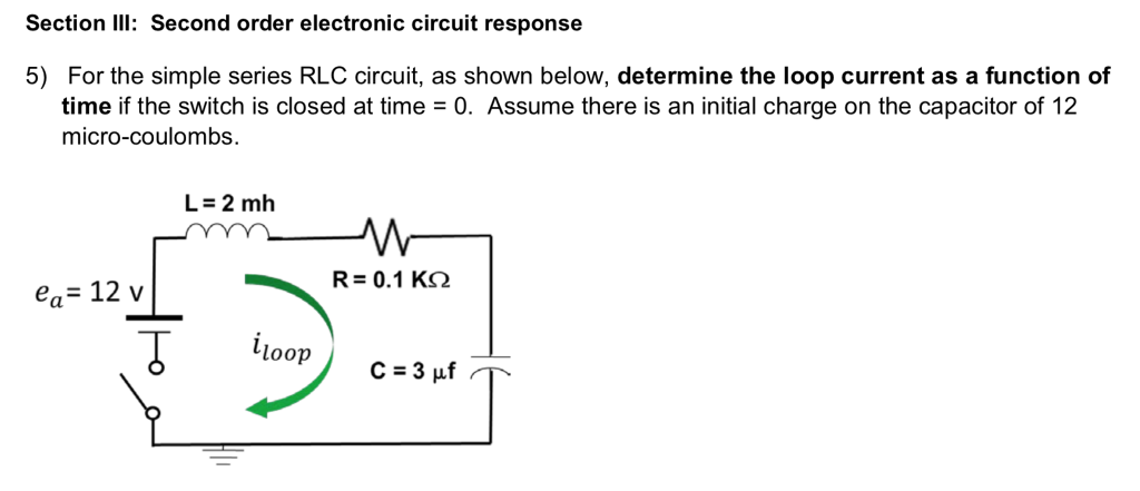Solved Section IIl: Second order electronic circuit response | Chegg.com