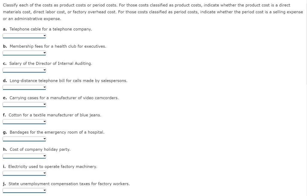 Solved Classify each of the costs as product costs or period | Chegg.com