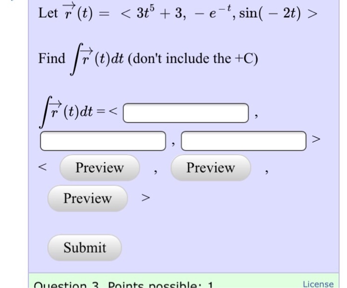 Solved Let (t) = ? 3t5 + 3,-e-t, sin(-2t) ? Find (t)dt | Chegg.com