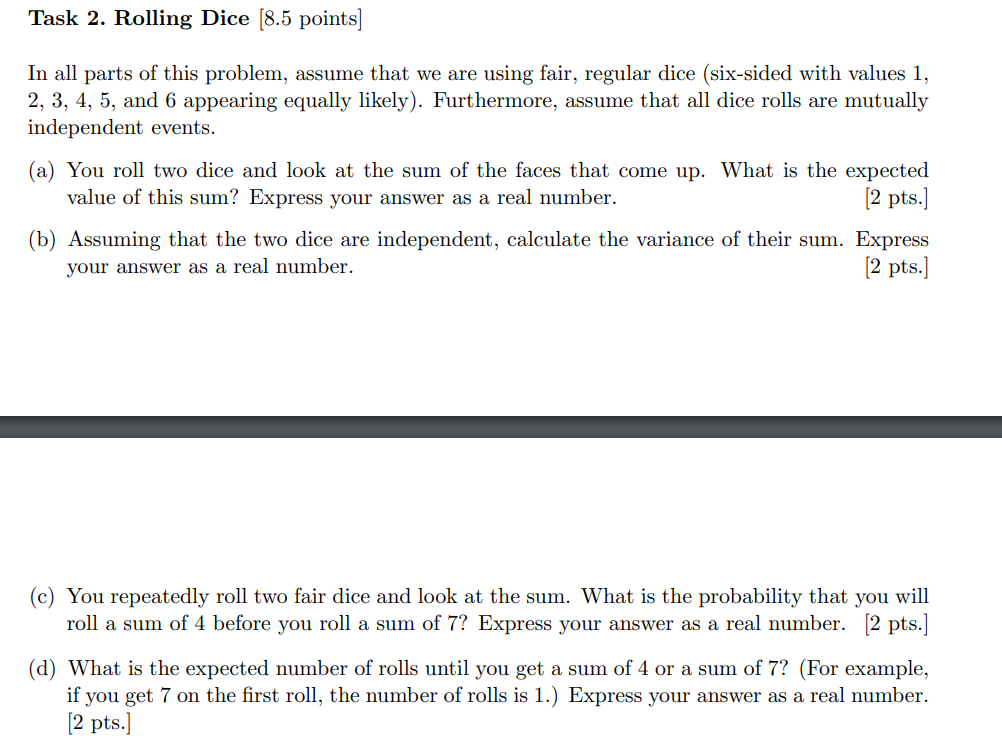 Solved Task 2. Rolling Dice [8.5 points ] In all parts of | Chegg.com