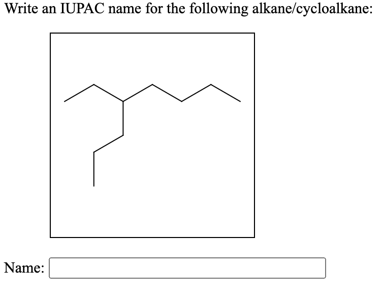 Solved Write an IUPAC name for the following | Chegg.com