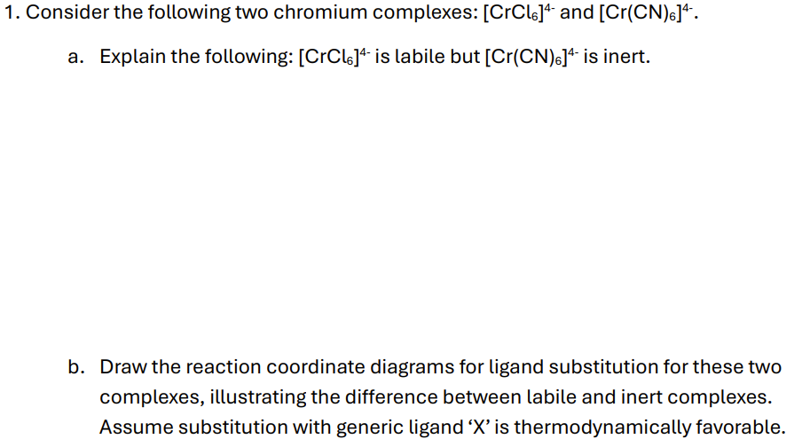 Solved by an EXPERT 1. ﻿Consider the following two chromium complexes: | Chegg.com