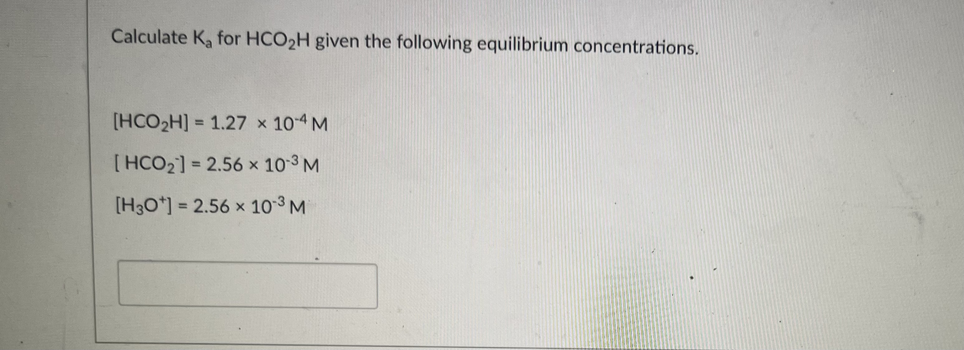 Solved help please.Calculate Ka ﻿for HCO2H ﻿given the | Chegg.com