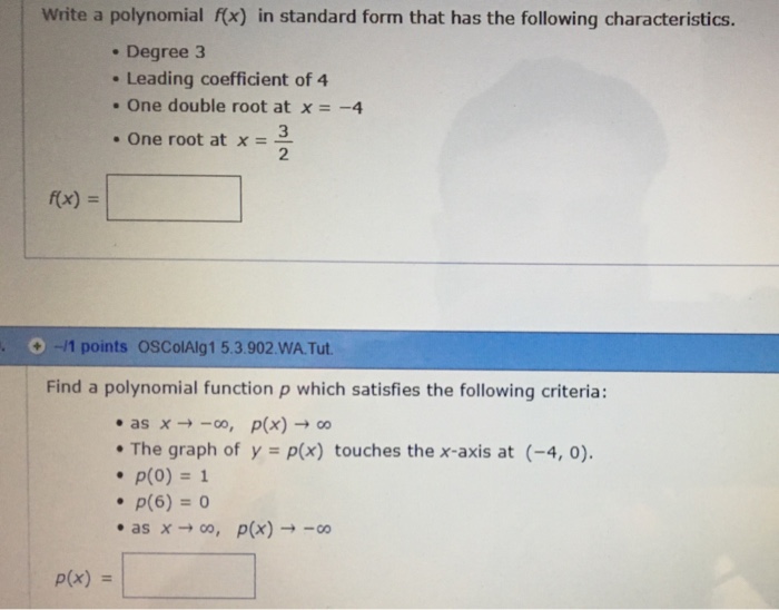 Solved Write a polynomial f(x) in standard form that has the | Chegg.com