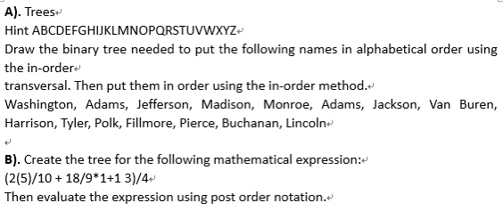 Solved A). Trees Hint ABCDEFGHIJKLMNOPQRSTUVWXYZ Draw the | Chegg.com