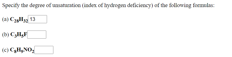 Solved Specify the degree of unsaturation (index of hydrogen | Chegg.com