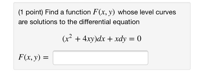 Solved (1 point) Find a function F(x, y) whose level curves | Chegg.com