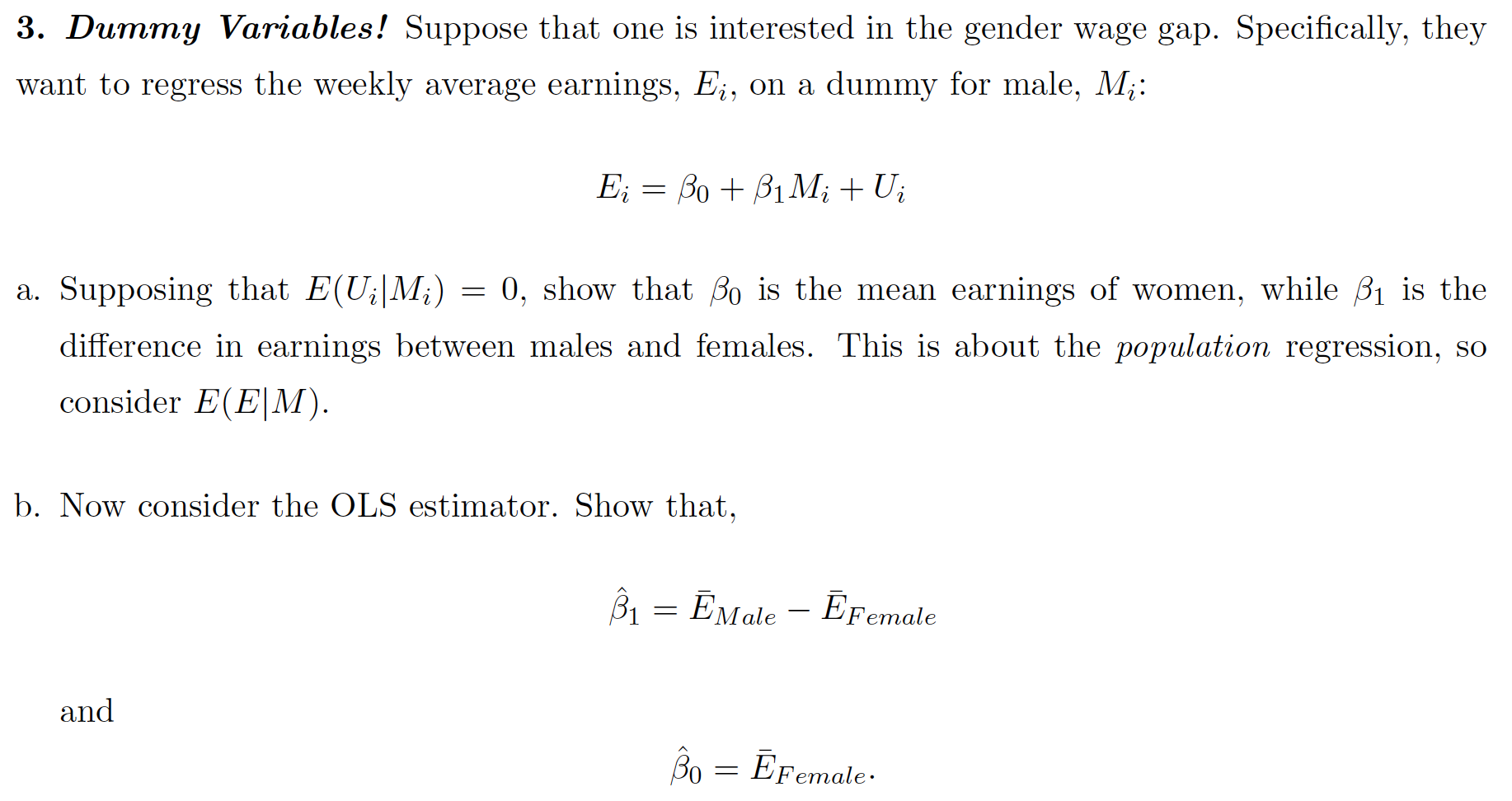 3. Dummy Variables! Suppose that one is interested in | Chegg.com