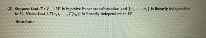 Solved (3) Suppose that T: VW is injective linear | Chegg.com