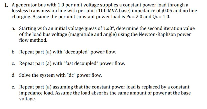 1. A generator bus with 1.0 per unit voltage supplies | Chegg.com