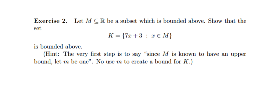 Solved Exercise 2. Let M⊆R be a subset which is bounded | Chegg.com