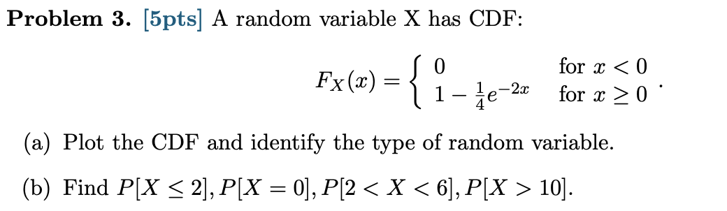 Solved Problem 3. [5pts] A random variable X has CDF: | Chegg.com