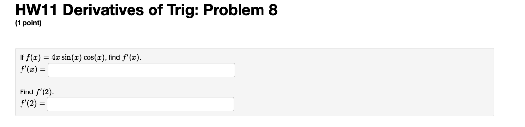Solved HW11 Derivatives of Trig: Problem 8 (1 point) If | Chegg.com