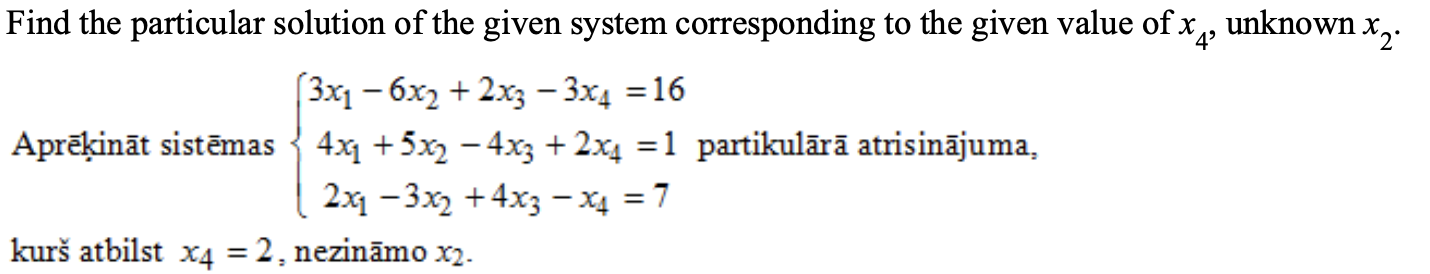 Solved Find the particular solution of the given system | Chegg.com
