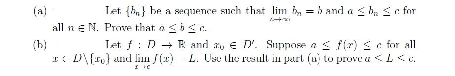 Solved (a) Let {bn} be a sequence such that lim bn = b and a | Chegg.com