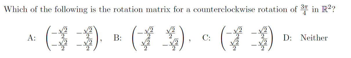 Solved Which of the following is the rotation matrix for a | Chegg.com
