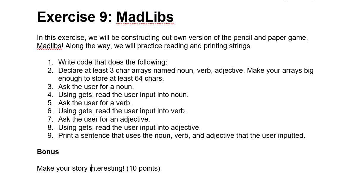 Solved Exercise 9: MadLibs In this exercise, we will be | Chegg.com