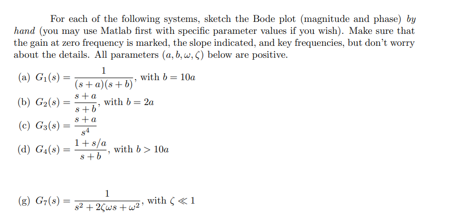 Solved For each of the following systems, sketch the Bode | Chegg.com