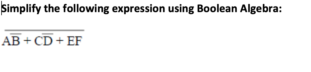 Solved Simplify the following expression using Boolean | Chegg.com
